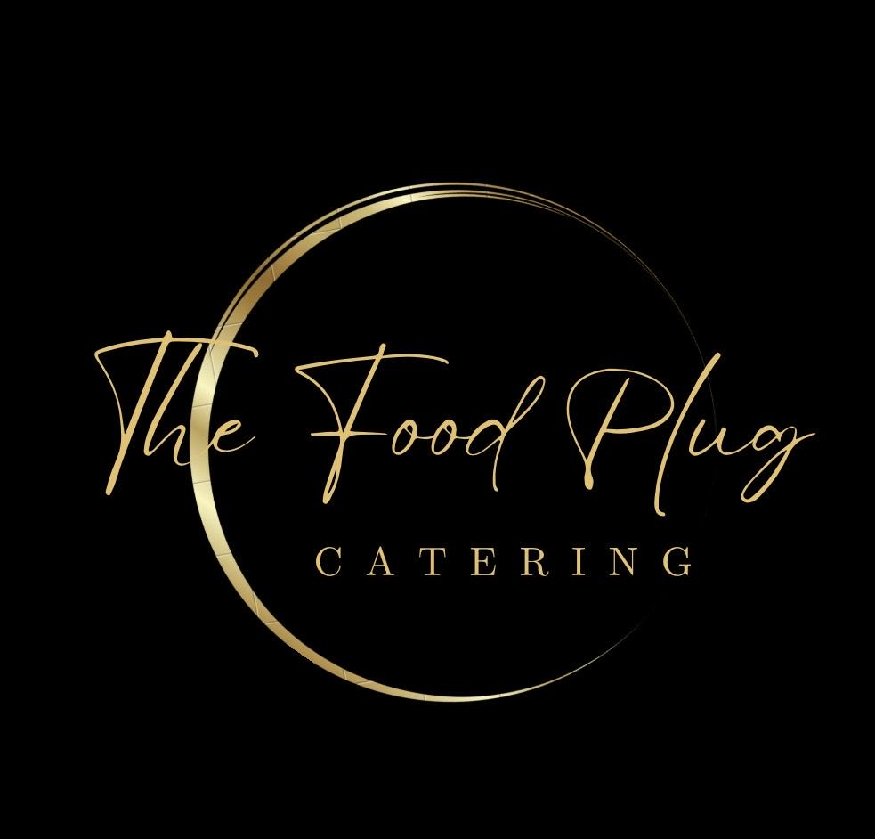 The Food Plug | Order Catering Online | Gwynn Oak, MD